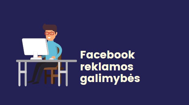 Facebook reklamos galimybės - Straipsnių administracija